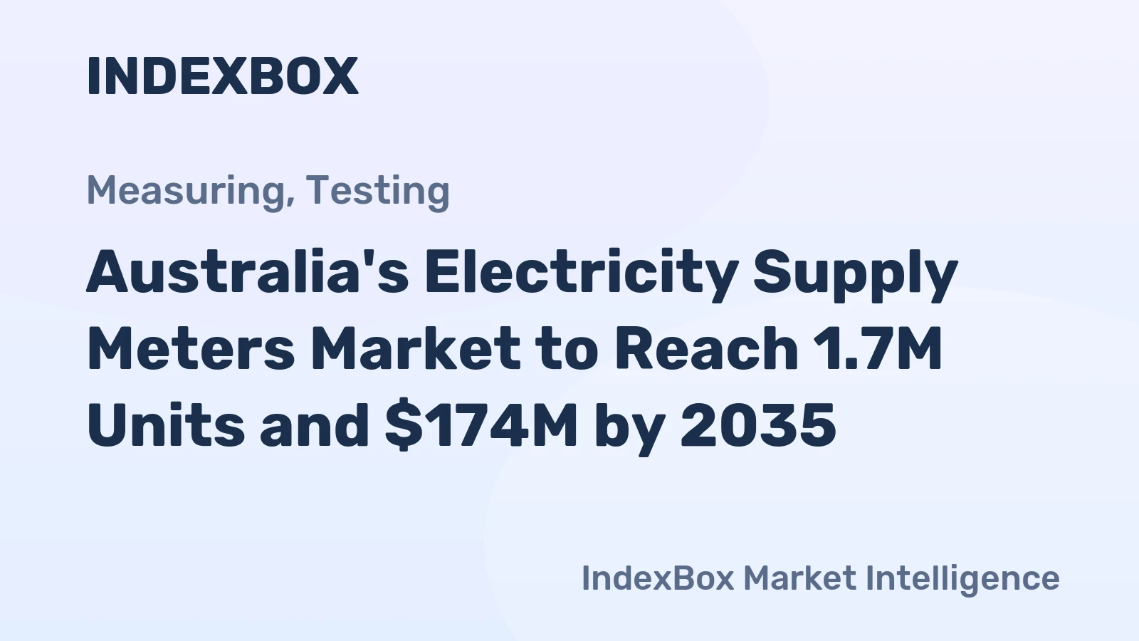 Australia's Electricity Supply Meters Market to Reach 1.7M Units and $174M by 2035