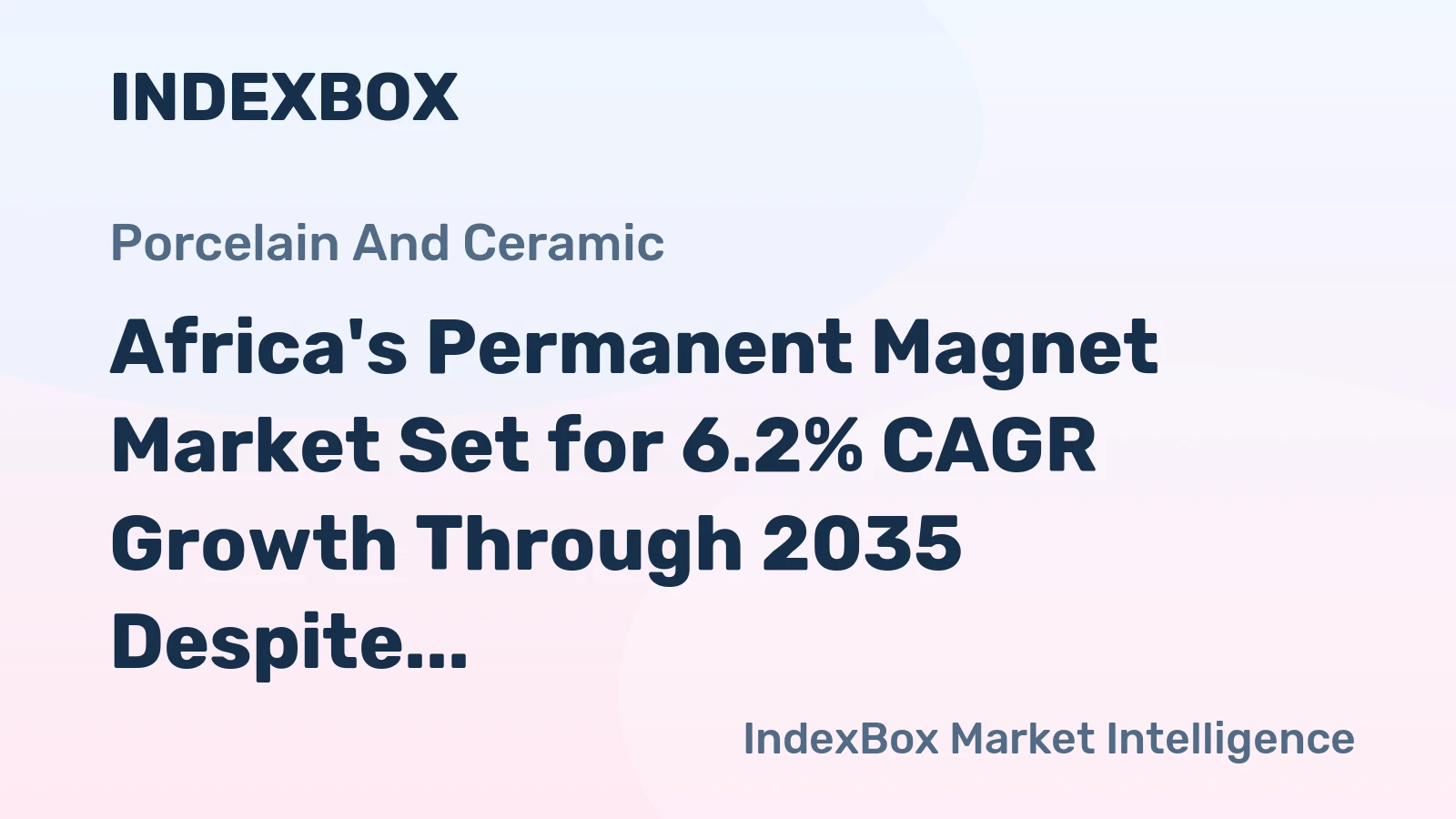 Africa's Permanent Magnet Market Set for 6.2% CAGR Growth Through 2035 Despite Recent Contraction