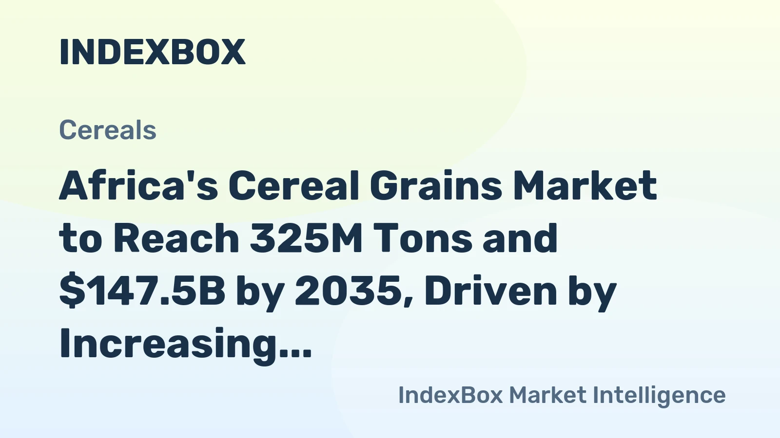 Africa's Cereal Grains Market to Reach 325M Tons and $147.5B by 2035, Driven by Increasing Demand