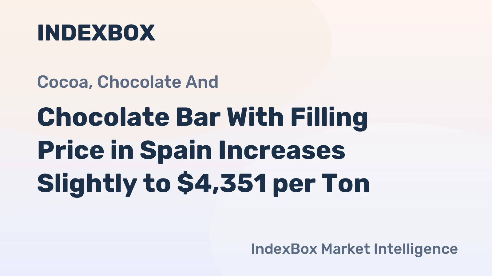 Chocolate Bar With Filling Price in Spain Increases Slightly to $4,351 per Ton