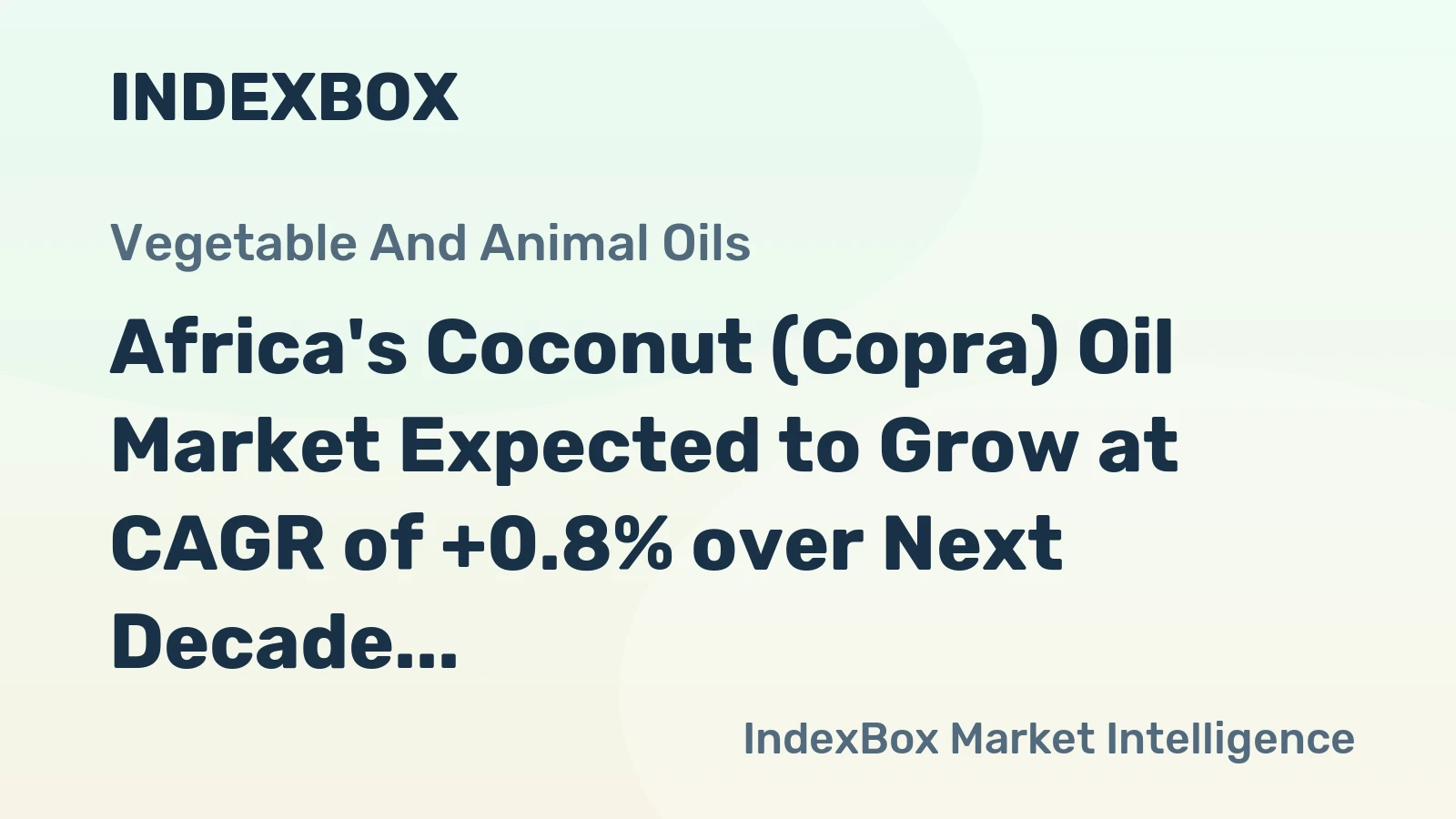 Africa's Coconut (Copra) Oil Market Expected to Grow at CAGR of +0.8% over Next Decade, Reaching $218M by 2035