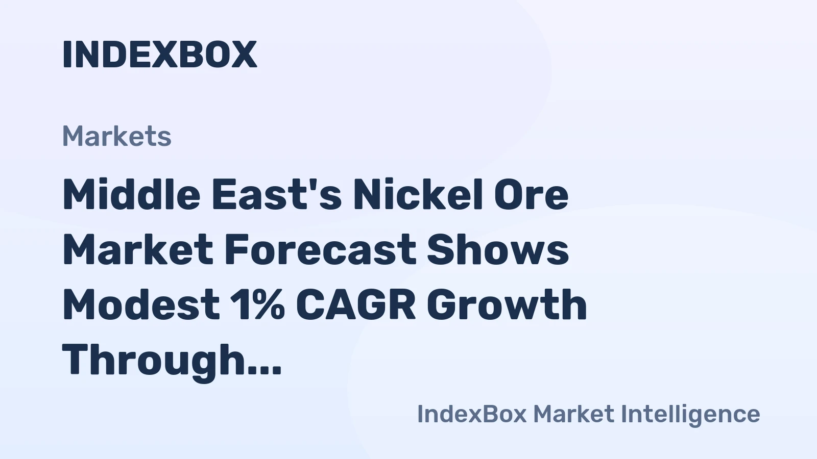 Middle East's Nickel Ore Market Forecast Shows Modest 1% CAGR Growth Through 2035