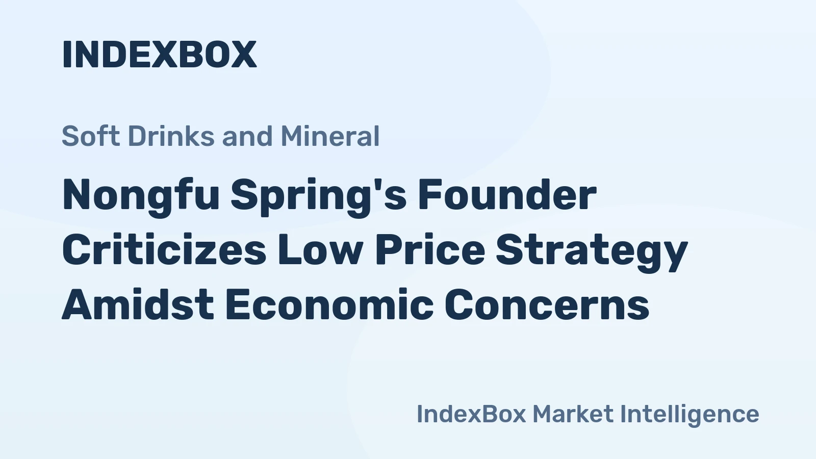 Nongfu Spring's Founder Criticizes Low Price Strategy Amidst Economic Concerns