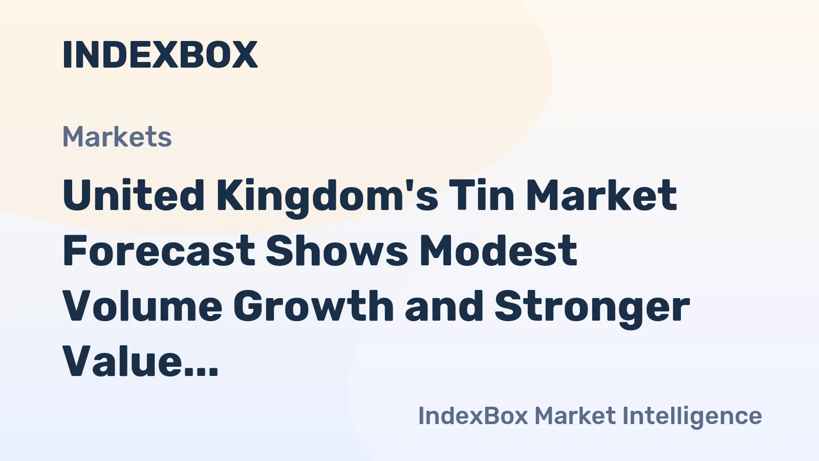 United Kingdom's Tin Market Forecast Shows Modest Volume Growth and Stronger Value CAGR of +1.9% Through 2035