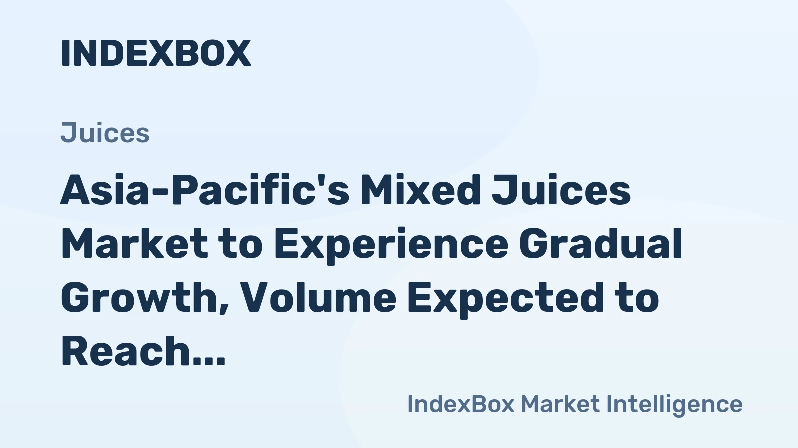 Asia-Pacific's Mixed Juices Market to Experience Gradual Growth, Volume Expected to Reach 8.5M Tons and Value to Hit $15.8B by 2035