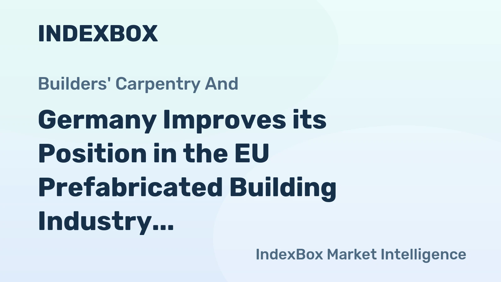 Germany Improves its Position in the EU Prefabricated Building Industry