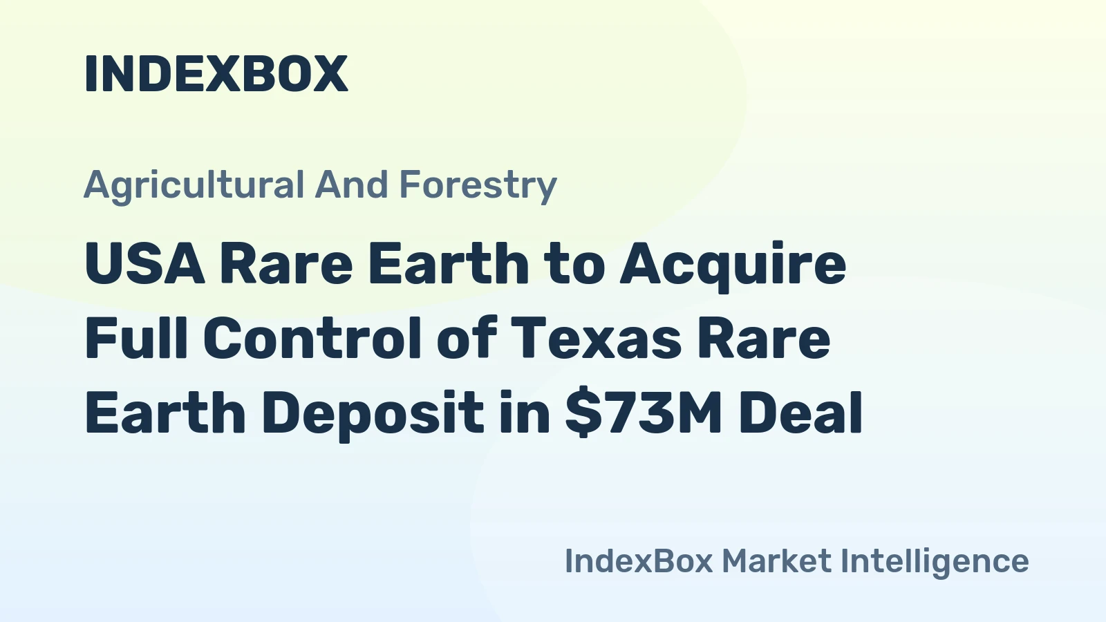 USA Rare Earth to Acquire Full Control of Texas Rare Earth Deposit in $73M Deal