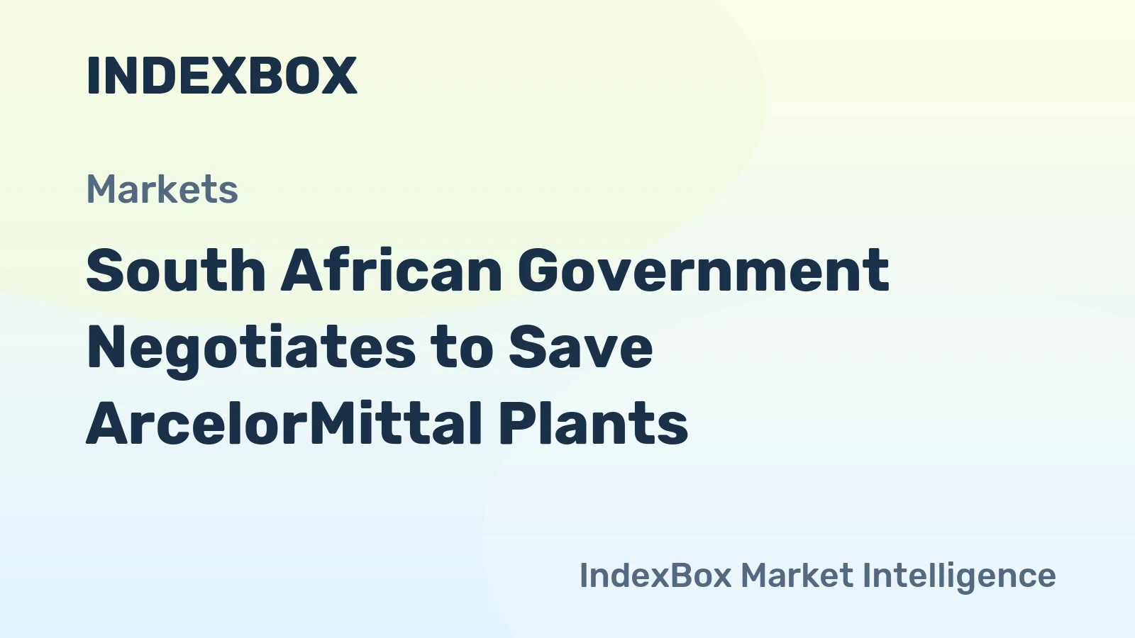 South African Government Negotiates to Save ArcelorMittal Plants