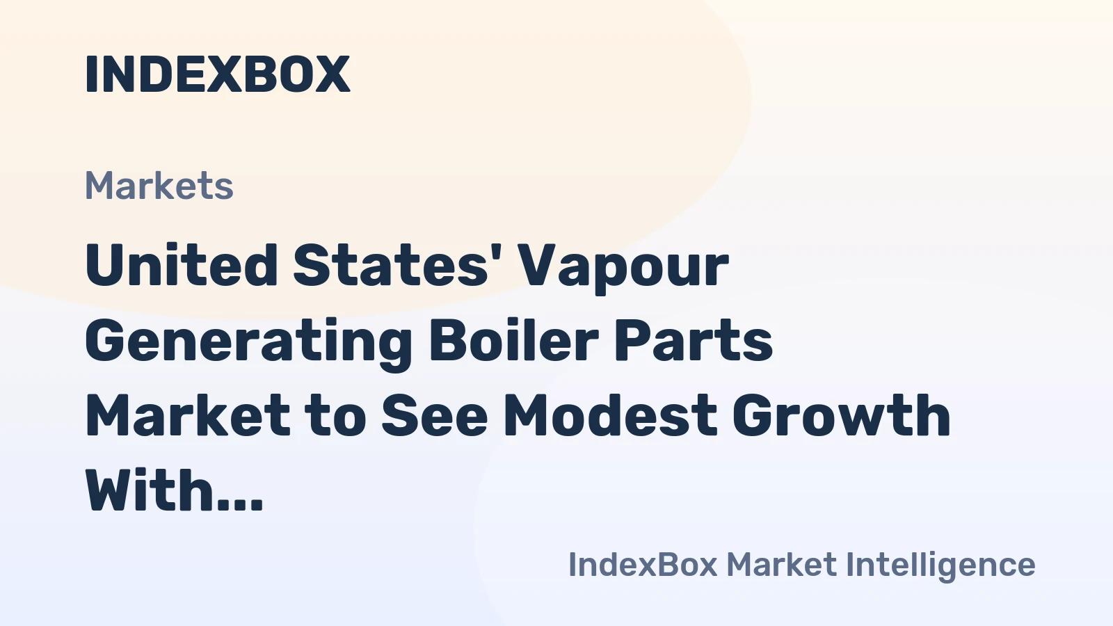 United States' Vapour Generating Boiler Parts Market to See Modest Growth With 0.9% CAGR