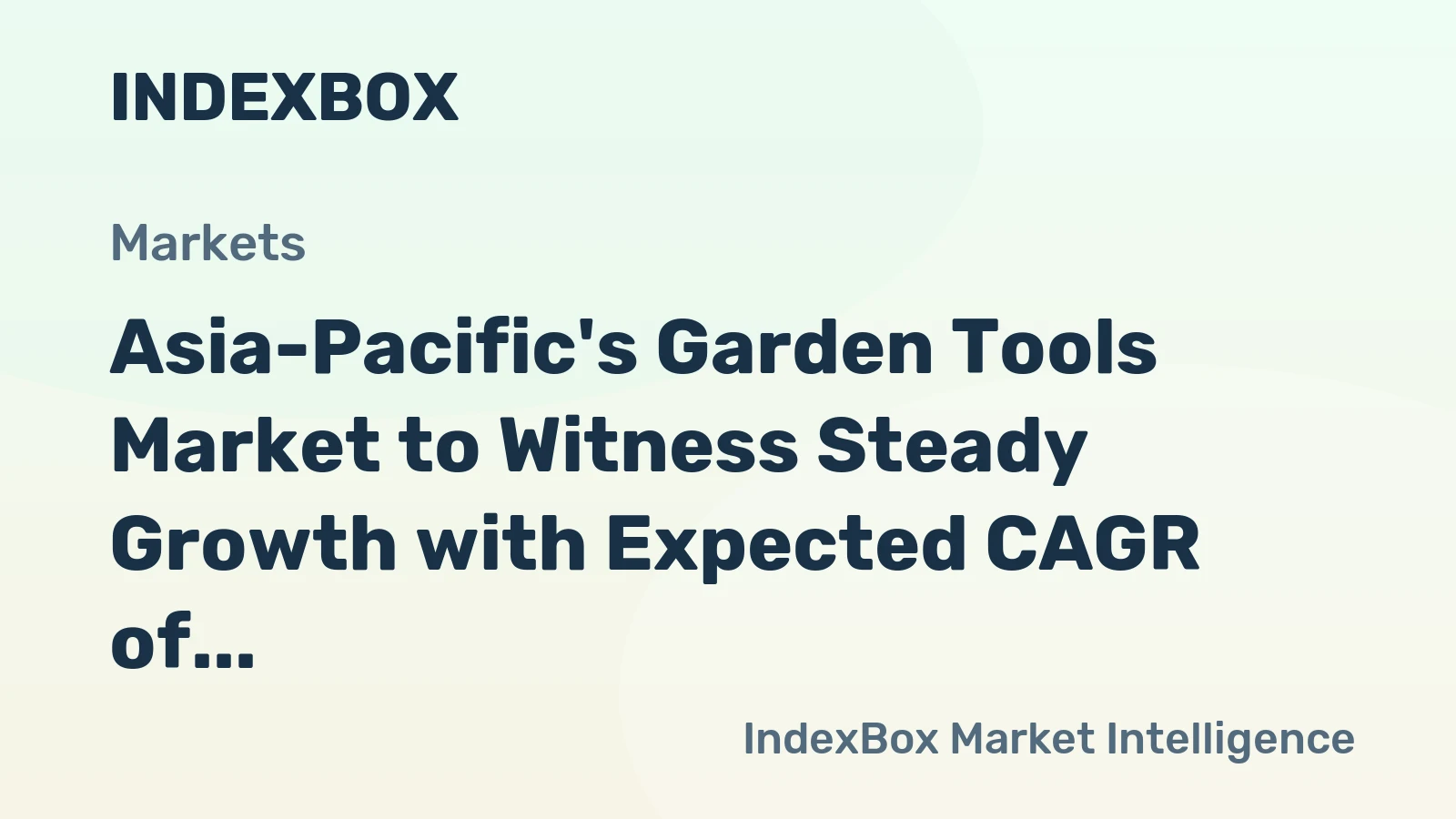 Asia-Pacific's Garden Tools Market to Witness Steady Growth with Expected CAGR of +1.4% from 2024 to 2035