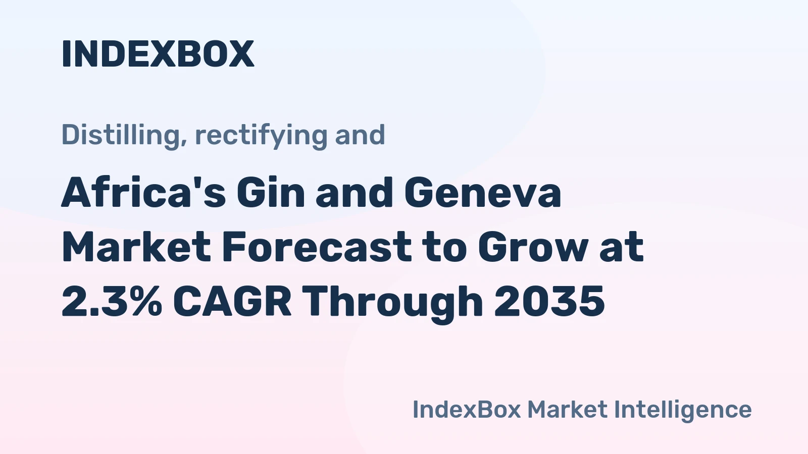 Africa's Gin and Geneva Market Forecast to Grow at 2.3% CAGR Through 2035