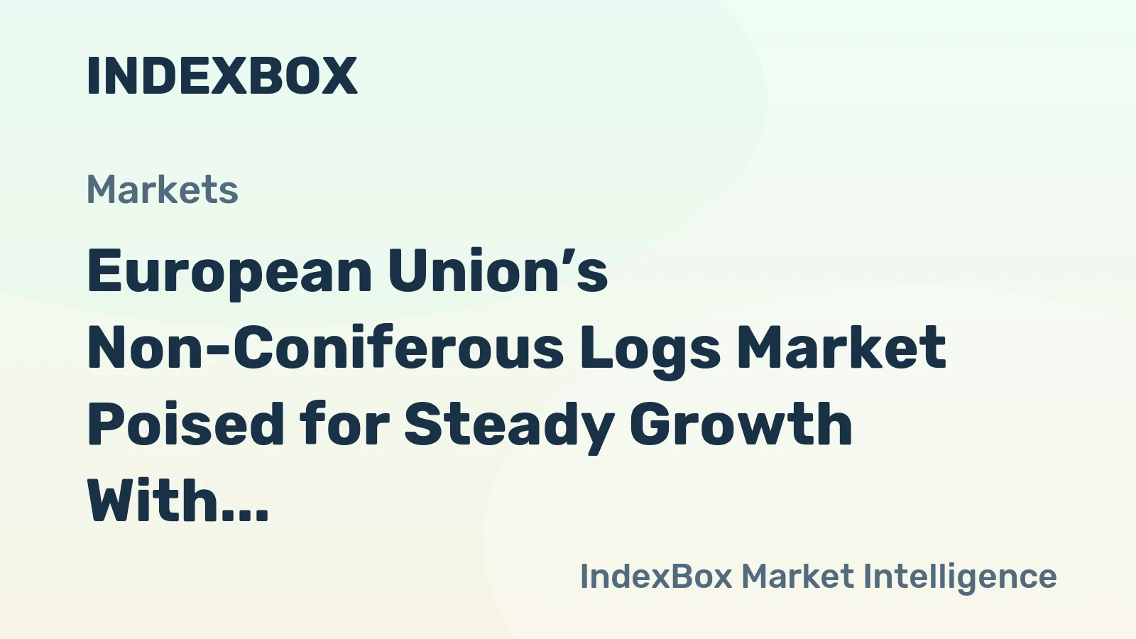 European Union’s Non-Coniferous Logs Market Poised for Steady Growth With 09% Volume CAGR Through 2035