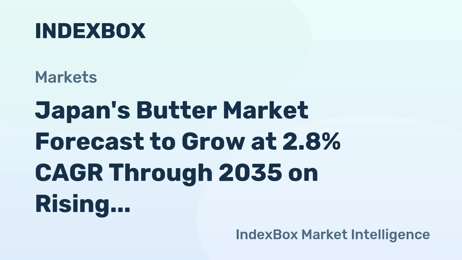 Japan's Butter Market Forecast to Grow at 2.8% CAGR Through 2035 on Rising Demand