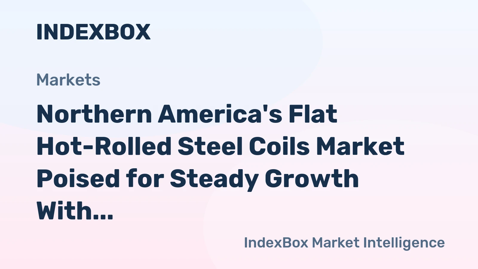 Northern America's Flat Hot-Rolled Steel Coils Market Poised for Steady Growth With a 1.3% CAGR Through 2035