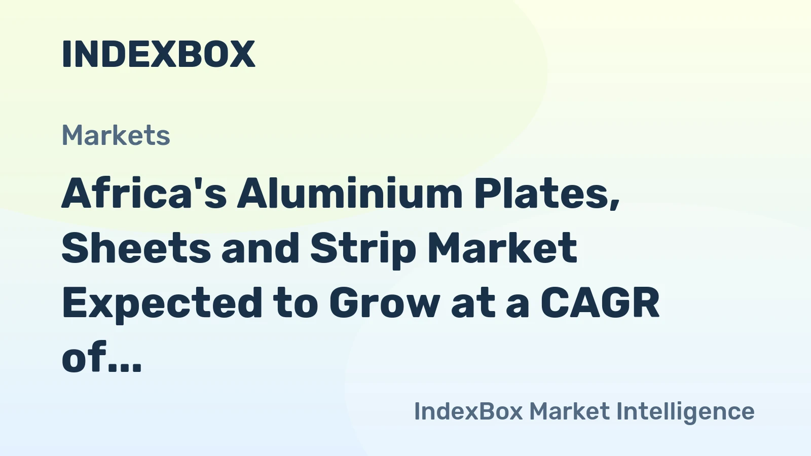 Africa's Aluminium Plates, Sheets and Strip Market Expected to Grow at a CAGR of +1.2% from 2024 to 2035