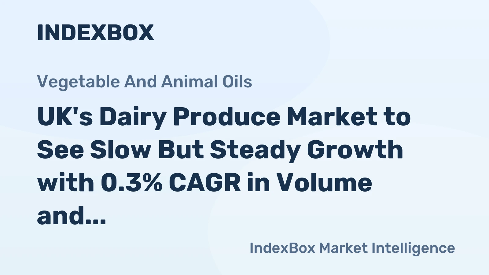 UK's Dairy Produce Market to See Slow But Steady Growth with 0.3% CAGR in Volume and 2.4% CAGR in Value from 2024 to 2035