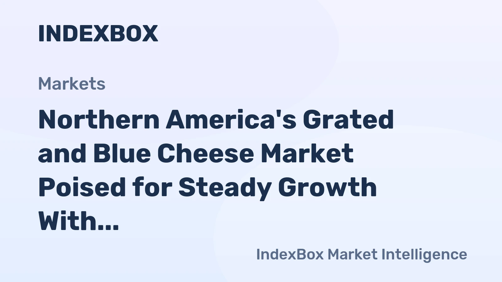 Northern America's Grated and Blue Cheese Market Poised for Steady Growth With 12% Volume CAGR Through 2035