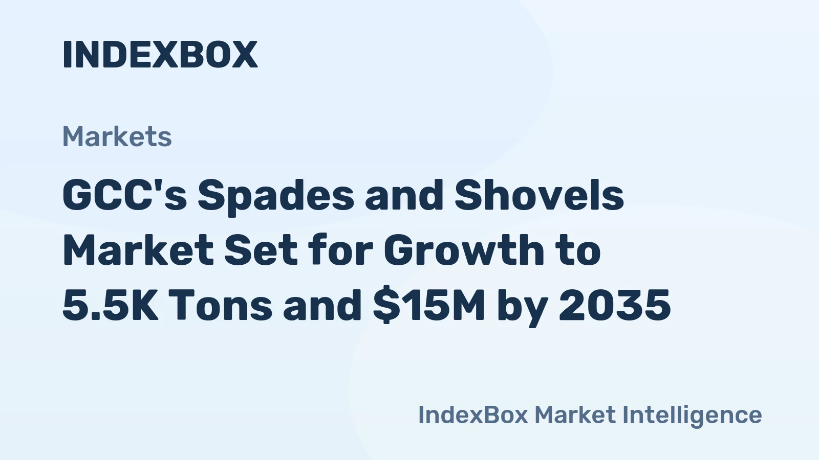 GCC's Spades and Shovels Market Set for Growth to 5.5K Tons and $15M by 2035
