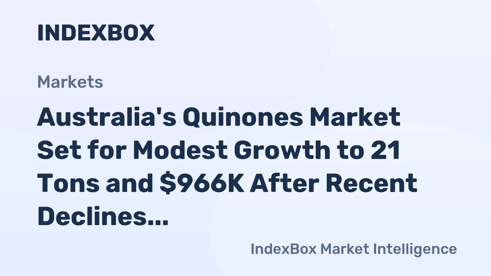 Australia's Quinones Market Set for Modest Growth to 21 Tons and $966K After Recent Declines