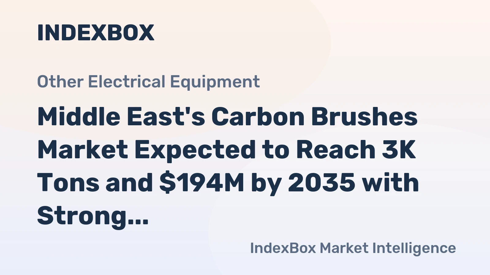Middle East's Carbon Brushes Market Expected to Reach 3K Tons and $194M by 2035 with Strong Growth Forecasted