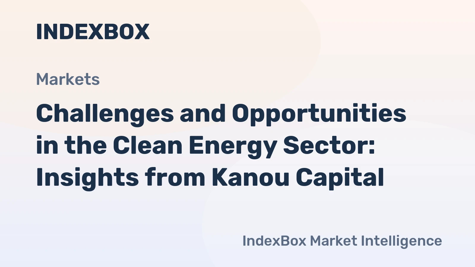 Challenges and Opportunities in the Clean Energy Sector: Insights from Kanou Capital
