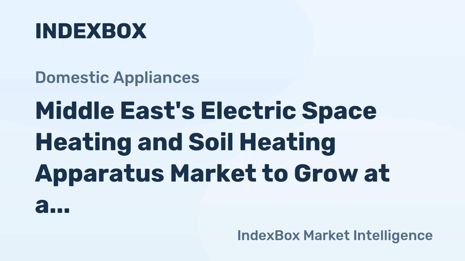 Middle East's Electric Space Heating and Soil Heating Apparatus Market to Grow at a Modest Rate, Reaching $805M by 2035