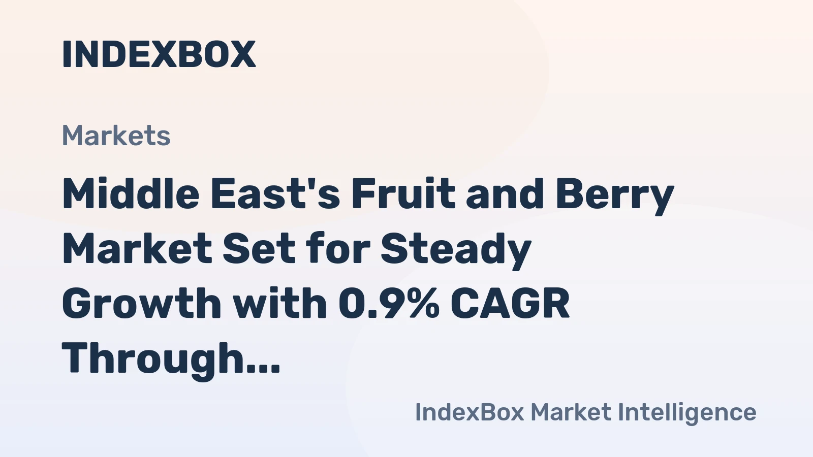 Middle East's Fruit and Berry Market Set for Steady Growth with 0.9% CAGR Through 2035