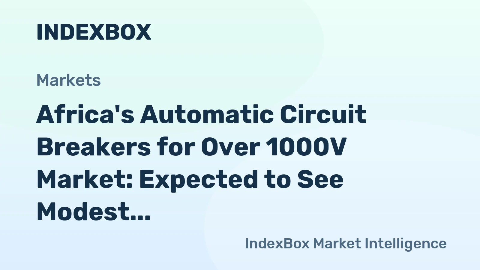 Africa's Automatic Circuit Breakers for Over 1000V Market: Expected to See Modest Growth with Market Volume Reaching 9.7M Units and Market Value Hitting $201M by 2035