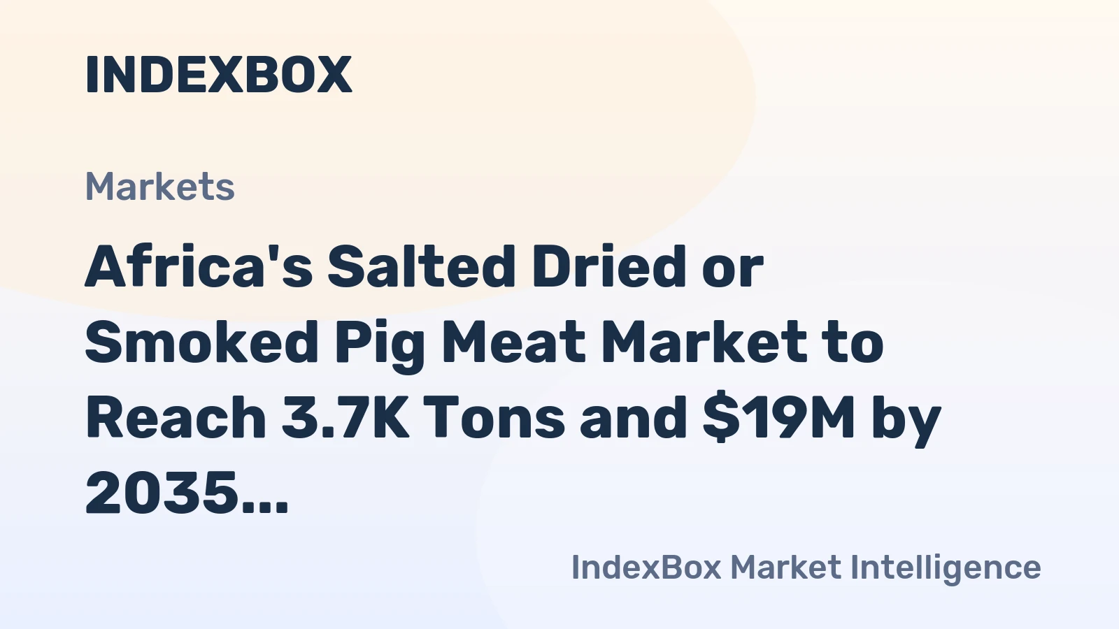 Africa's Salted Dried or Smoked Pig Meat Market to Reach 3.7K Tons and $19M by 2035