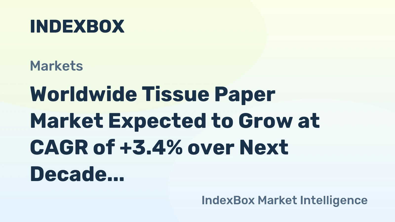 Worldwide Tissue Paper Market Expected to Grow at CAGR of +3.4% over Next Decade