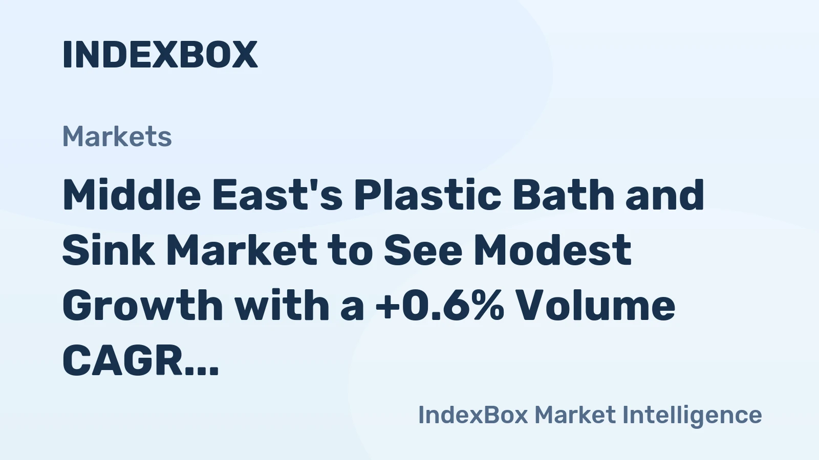 Middle East's Plastic Bath and Sink Market to See Modest Growth with a +0.6% Volume CAGR Through 2035