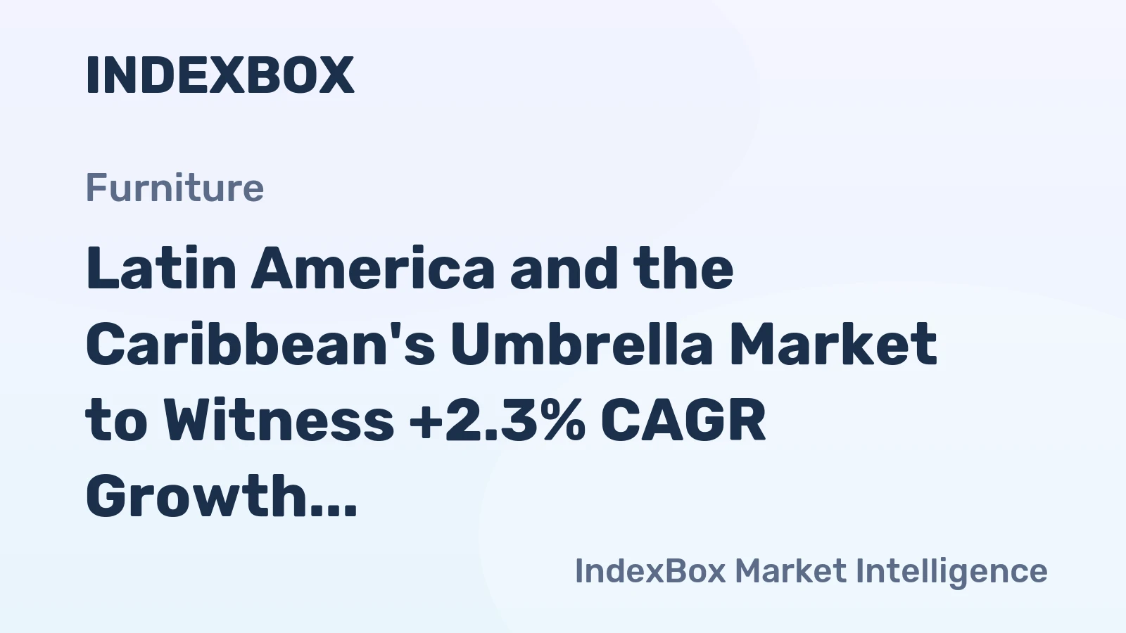 Latin America and the Caribbean's Umbrella Market to Witness +2.3% CAGR Growth Through 2035