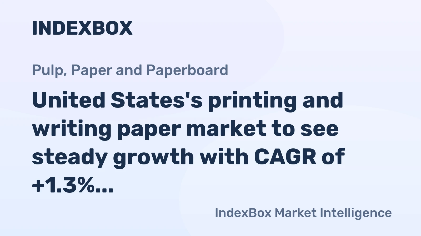 United States's printing and writing paper market to see steady growth with CAGR of +1.3% from 2024 to 2035