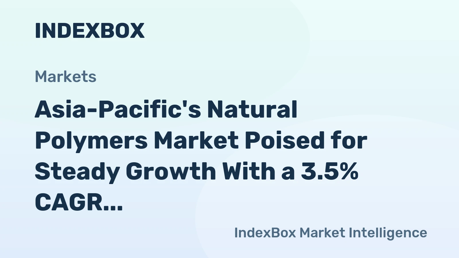Asia-Pacific's Natural Polymers Market Poised for Steady Growth With a 3.5% CAGR in Value Through 2035