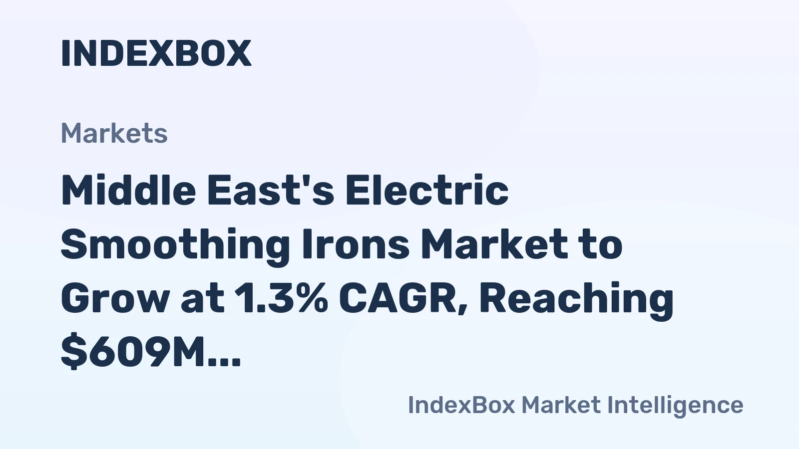 Middle East's Electric Smoothing Irons Market to Grow at 1.3% CAGR, Reaching $609M by 2035