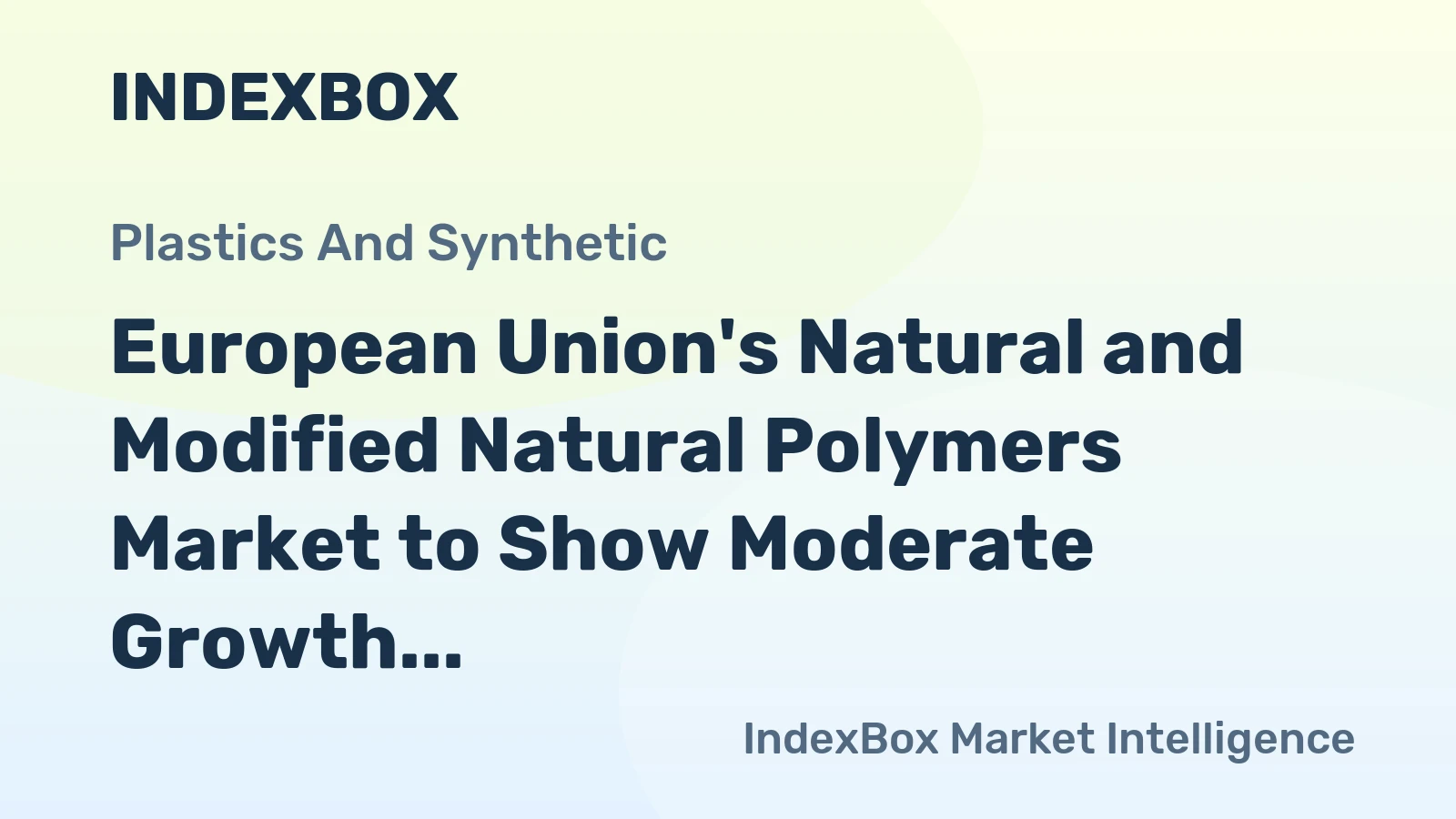 European Union's Natural and Modified Natural Polymers Market to Show Moderate Growth with CAGR of +2.1% from 2024 to 2035