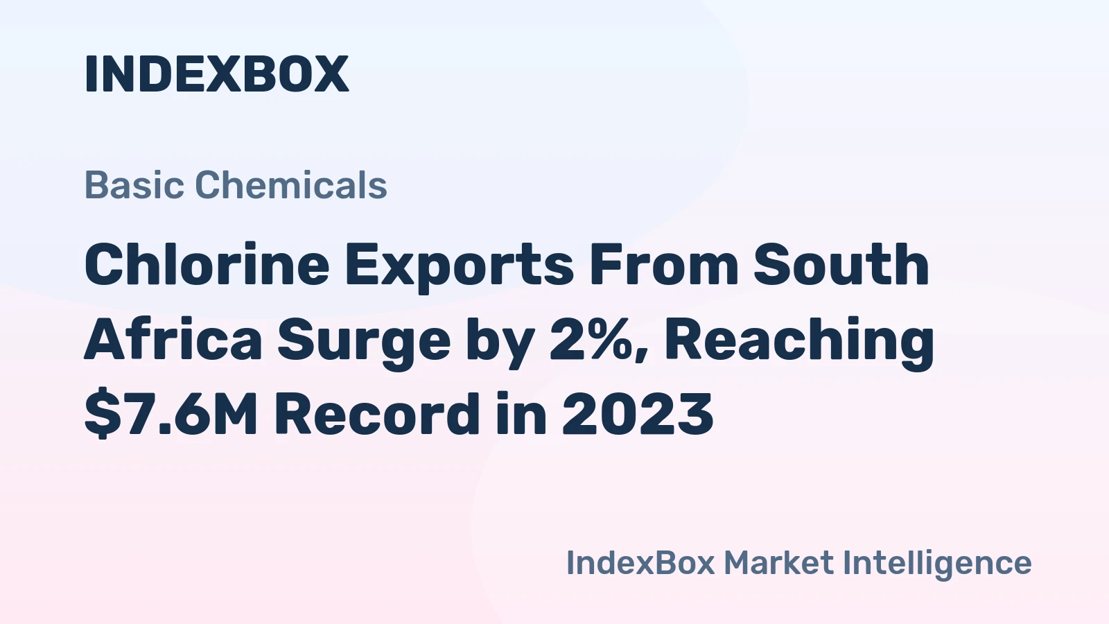 Chlorine Exports From South Africa Surge by 2%, Reaching $7.6M Record in 2023