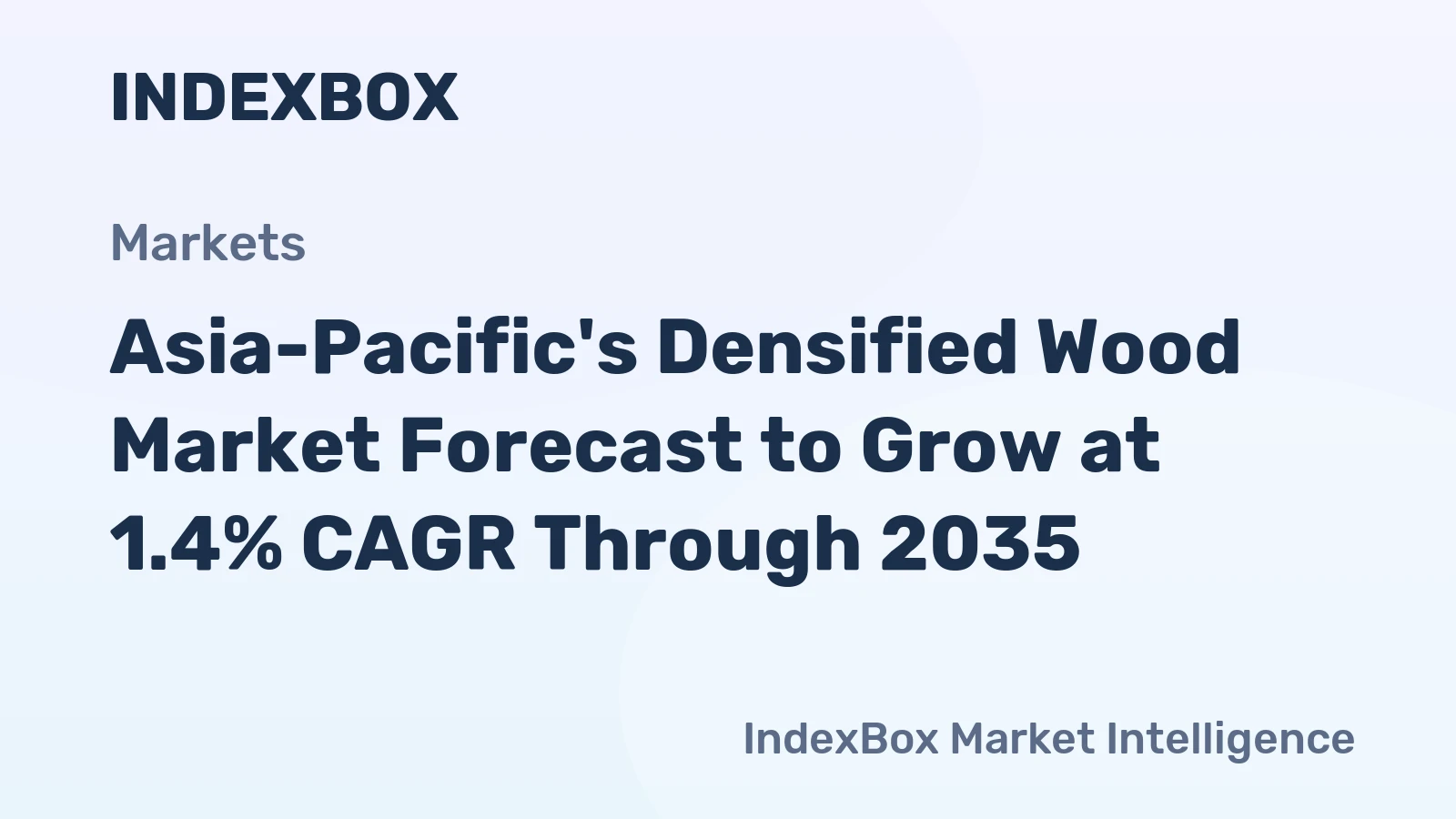 Asia-Pacific's Densified Wood Market Forecast to Grow at 1.4% CAGR Through 2035