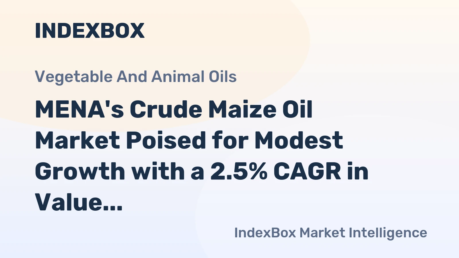 MENA's Crude Maize Oil Market Poised for Modest Growth with a 2.5% CAGR in Value
