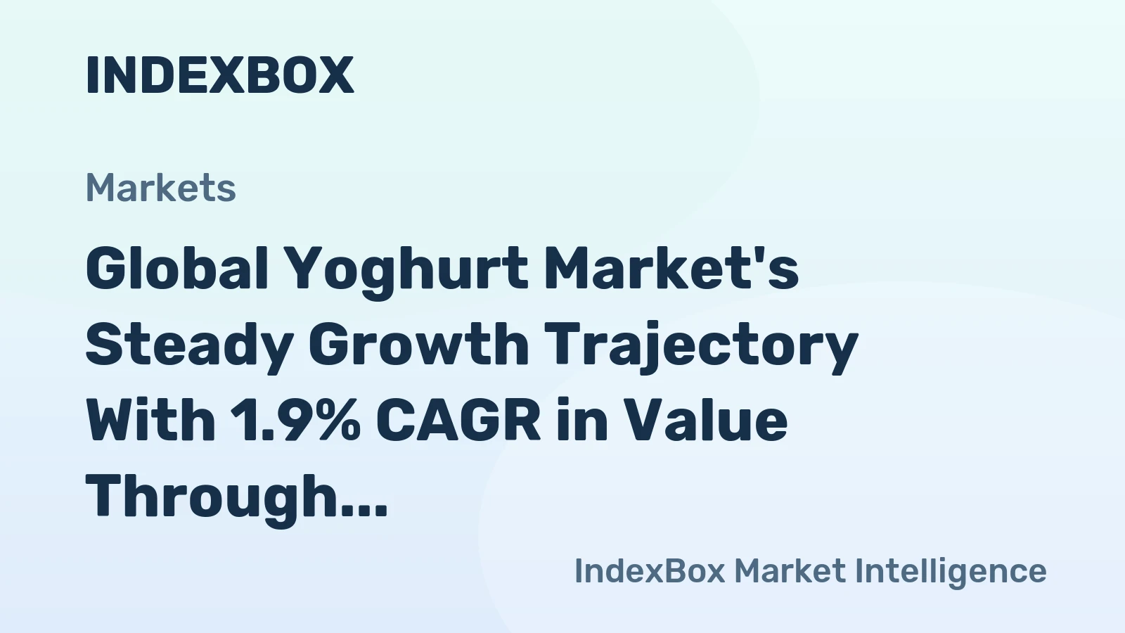Global Yoghurt Market's Steady Growth Trajectory With 1.9% CAGR in Value Through 2035