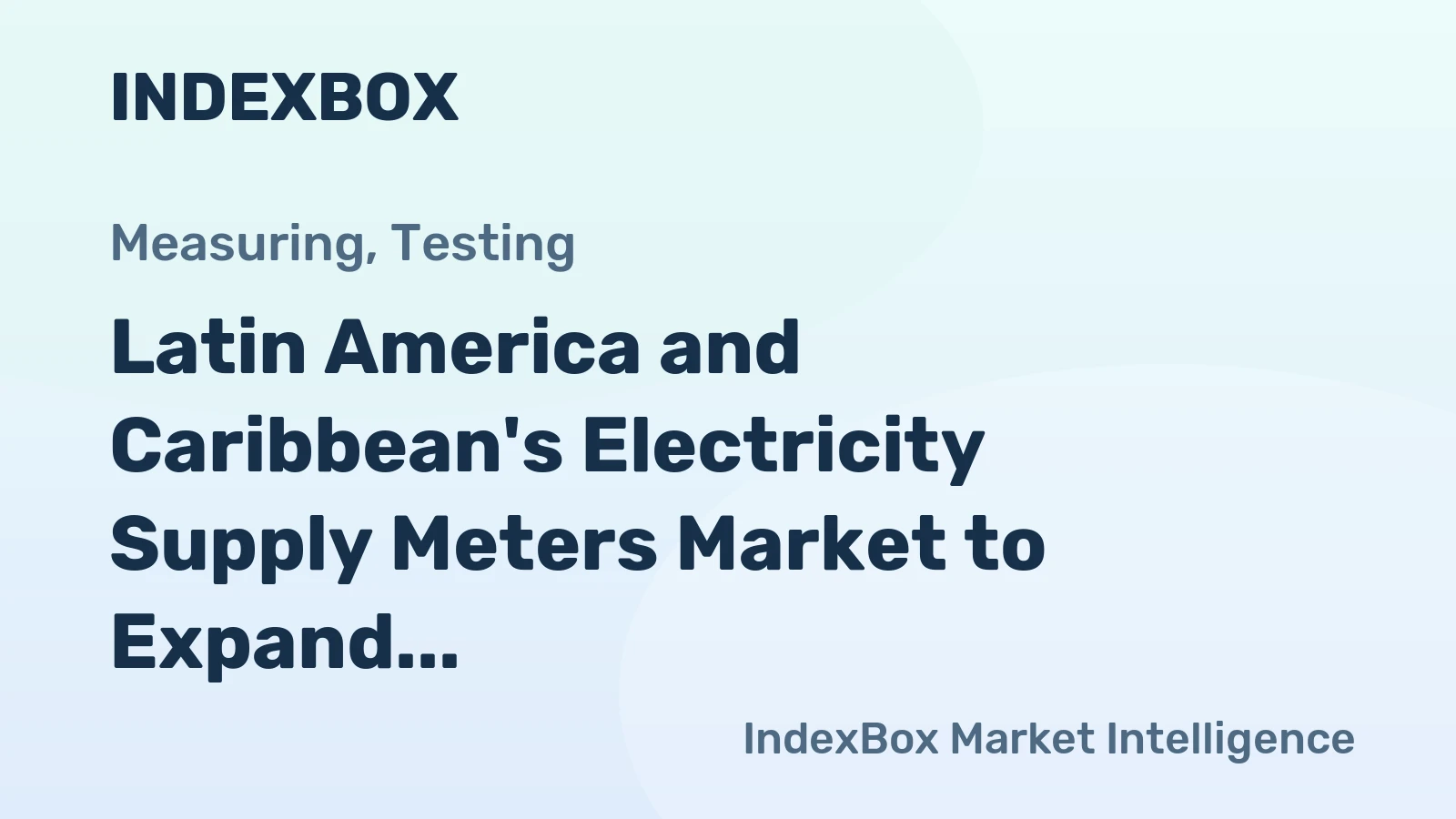 Latin America and Caribbean's Electricity Supply Meters Market to Expand at a CAGR of +0.3% Over Next Decade