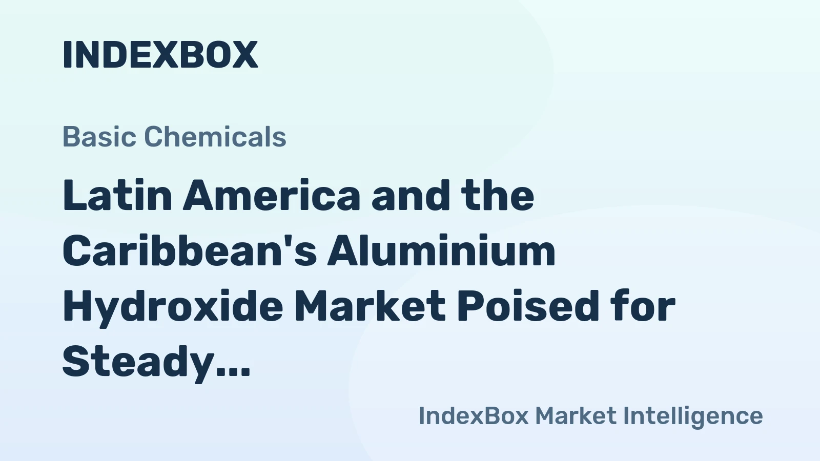 Latin America and the Caribbean's Aluminium Hydroxide Market Poised for Steady Value Growth With 2.0% CAGR Through 2035