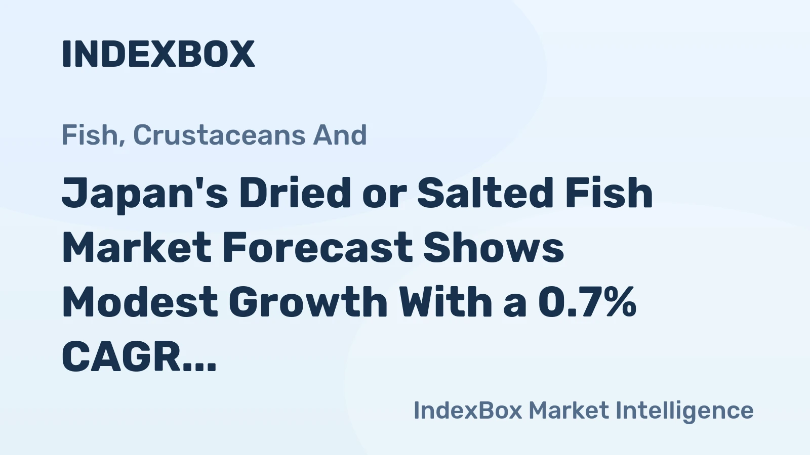 Japan's Dried or Salted Fish Market Forecast Shows Modest Growth With a 0.7% CAGR in Value