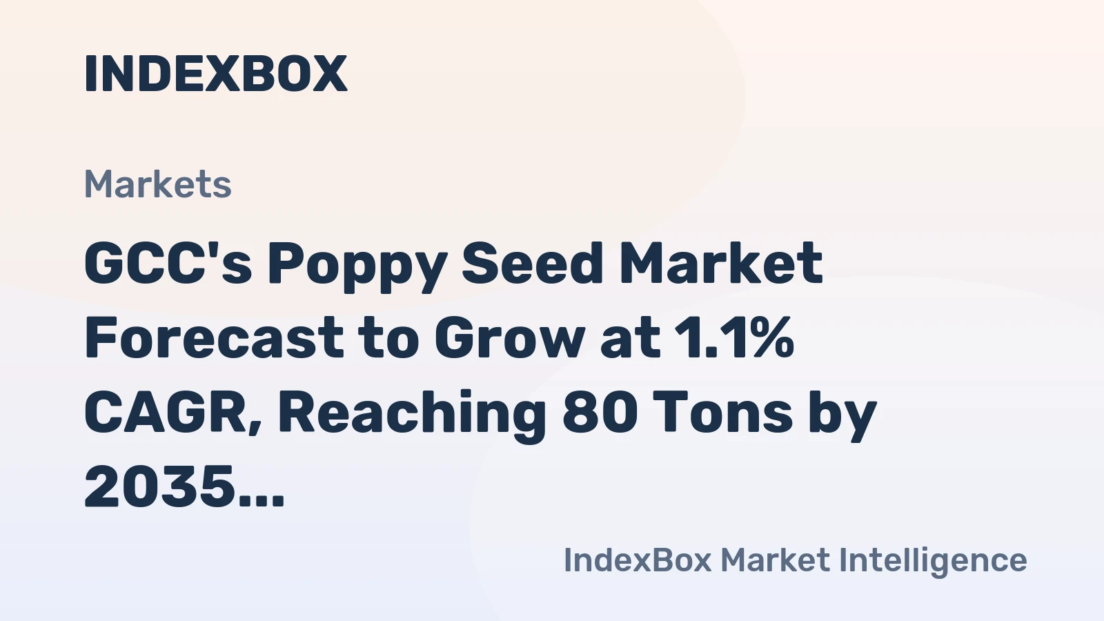 GCC's Poppy Seed Market Forecast to Grow at 1.1% CAGR, Reaching 80 Tons by 2035 on Rising Demand.