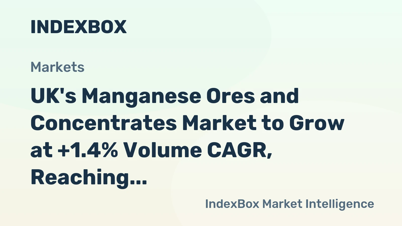 UK's Manganese Ores and Concentrates Market to Grow at +1.4% Volume CAGR, Reaching 6.4K Tons by 2035