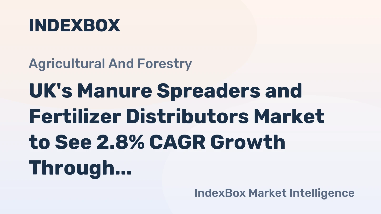 UK's Manure Spreaders and Fertilizer Distributors Market to See 2.8% CAGR Growth Through 2035