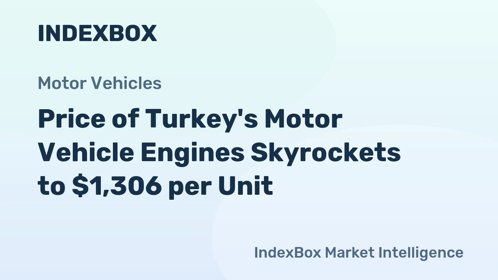 Price of Turkey's Motor Vehicle Engines Skyrockets to $1,306 per Unit