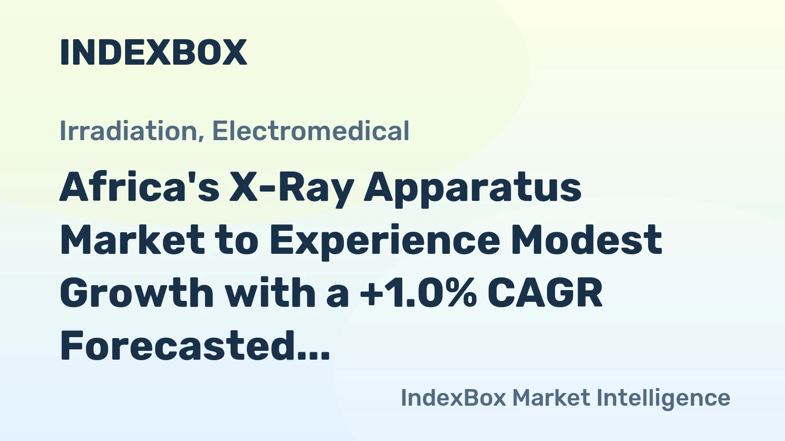 Africa's X-Ray Apparatus Market to Experience Modest Growth with a +1.0% CAGR Forecasted