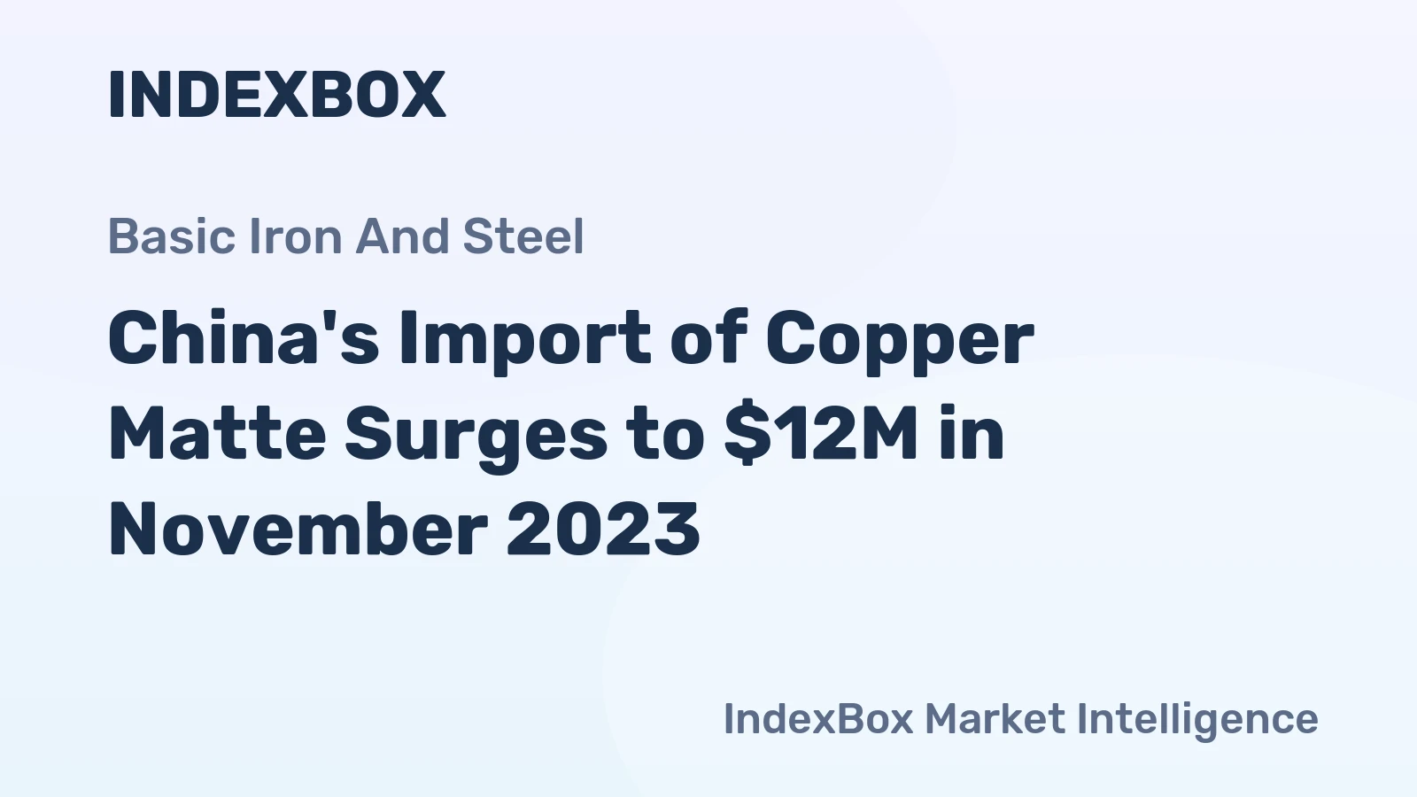 China's Import of Copper Matte Surges to $12M in November 2023