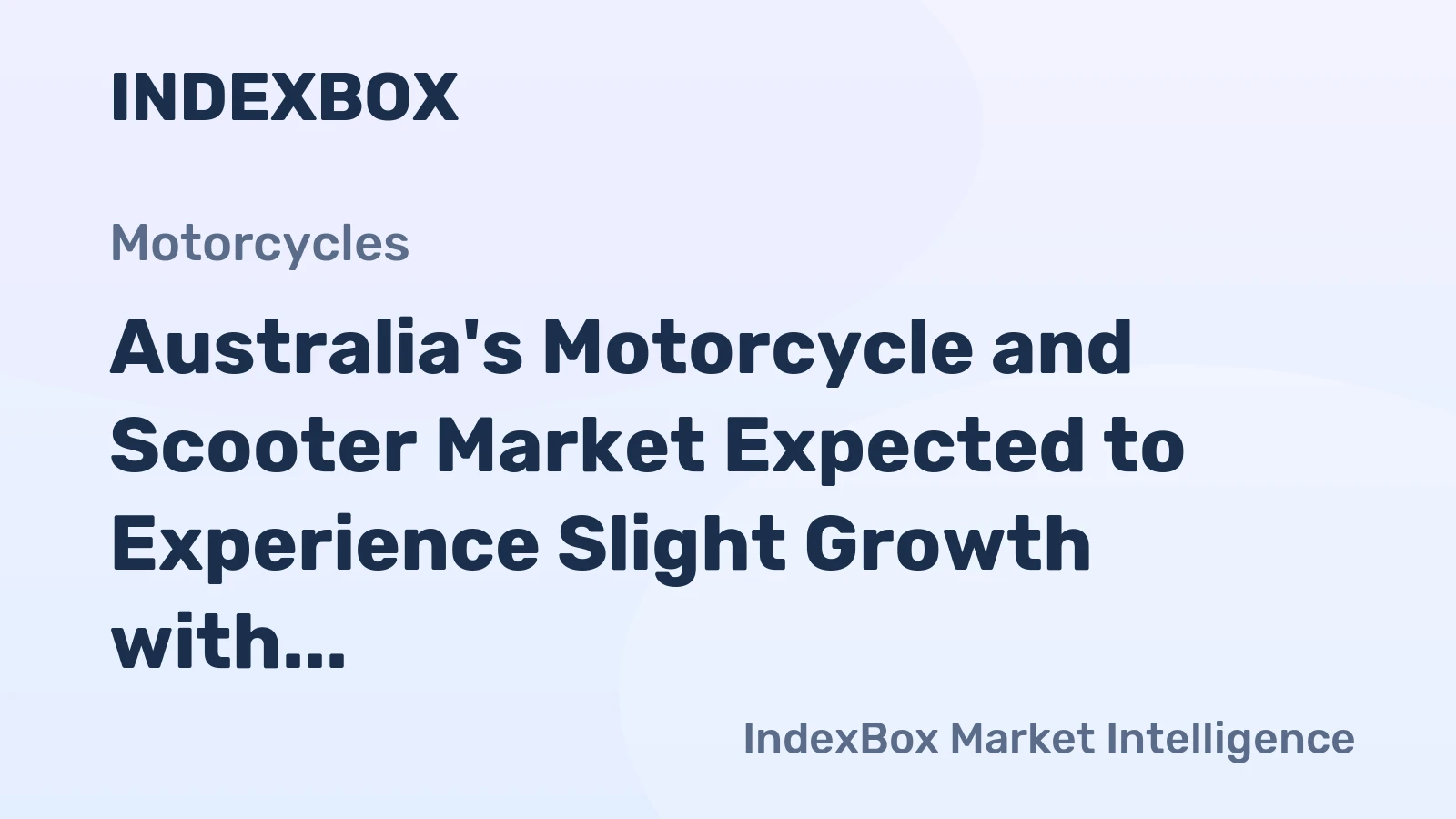Australia's Motorcycle and Scooter Market Expected to Experience Slight Growth with +1.4% CAGR